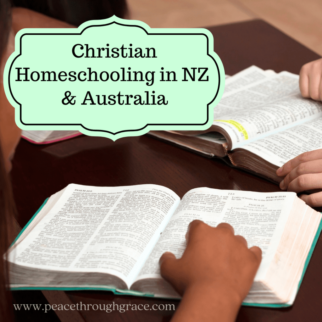 Christian Homeschooling NZ Australia | Peace Through Grace
